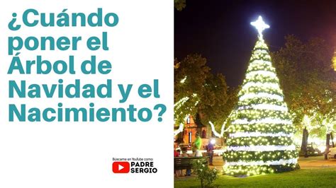 Cu Ndo Poner El Rbol De Navidad Y El Nacimiento Youtube