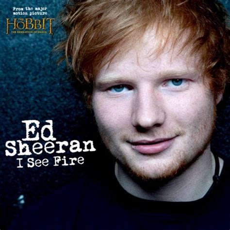 Ed Sheeran I See Fire Lyrics Genius Lyrics