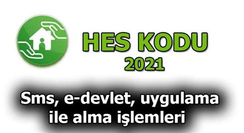 HES Kodu SMS e devlet uygulama ile alma HES Kodu sorgulama nasıl