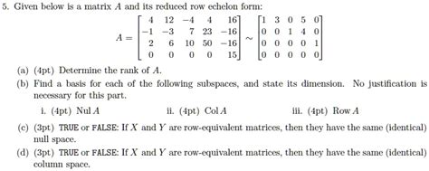 solved given below is a matrix and its reduced row echelon form 12 16 3 23 16 10 50 16 15