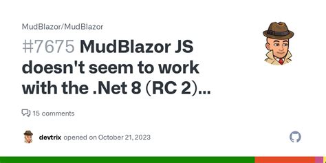 mudblazor js doesn t seem to work with the 8 rc 2 blazor app template · issue 7675