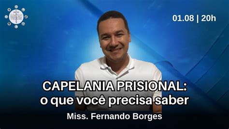 Live Capelania prisional o que você precisa saber c o Missionário