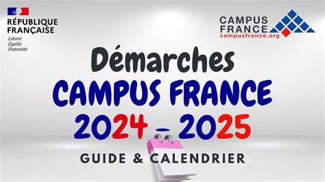 Quelles sont les étapes des démarches campus France 2024 2025 YouTube