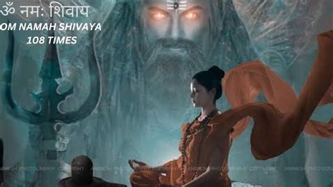 Om Namah Shivaya 108 Times Chant Om Namah Shivaya For Meditation