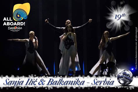 Serbia Sanja Ilić and Balkanika 19th All Aboard That s Eurovision
