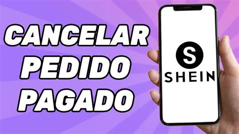 Cómo Cancelar un Pedido De Shein Pagado 2024 YouTube