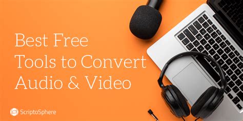 Best Free Tools To Convert Audio And Video To Other Formats Like Mp