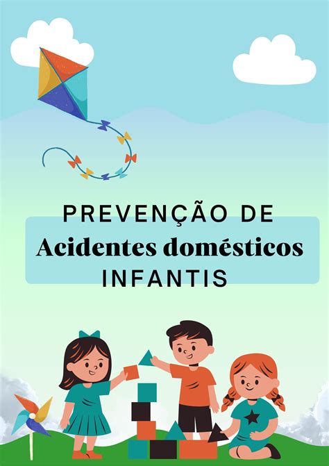 Prevenção de acidentes domésticos infantis by michele araujo Issuu