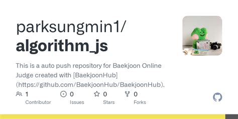 github parksungmin1 algorithm js this is a auto push repository for baekjoon online judge