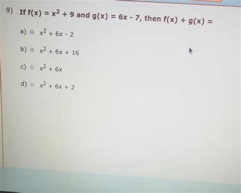 oneclass if f x x2 9 and g x 6x 7 then f x g x a x2 6x 2 b 0 x2 6x 16 c x2