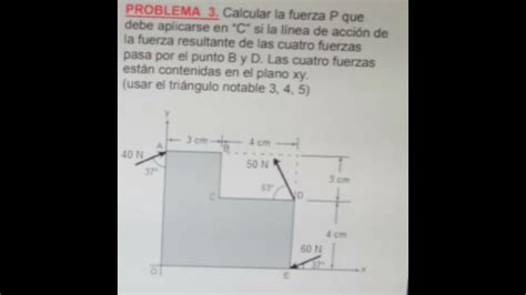 Calcular La Fuerza P Que Debe Aplicarse En C Si La Linea De Accion De