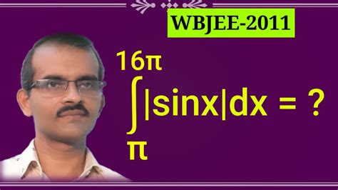 definite integral of modulus function absolute value function evaluate ⎰ sinx dx wbjee2011