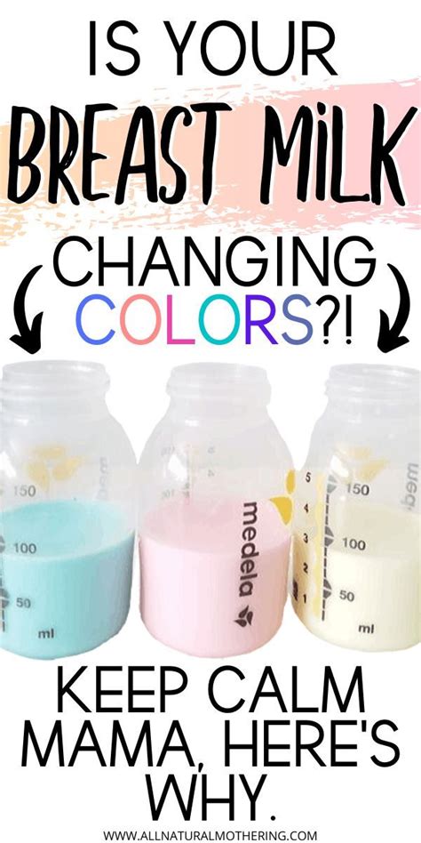 Why Do Breast Milk Changes Color Breast Milk Breastfeeding