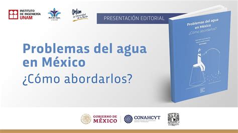 Presentación del libro Problemas el agua en México Cómo abordarlos