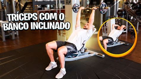 COMO FAZER TRÍCEPS O BANCO INCLINADO Fisioprev YouTube