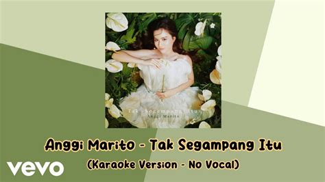Anggi Marito Tak Segampang Itu Karaoke Version No Vocal YouTube