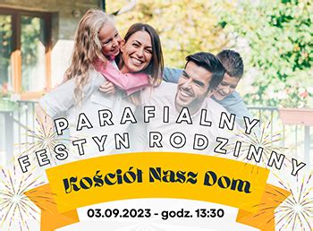 Kościół Nasz Dom Parafialny Festyn Rodzinny Parafia św Rozalii i