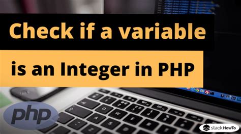 how to check if a variable is an integer in php stackhowto
