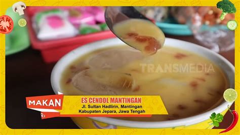 Menikmati Segarnya Es Cendol Mantingan MAKAN RECEH 10 06 24 YouTube