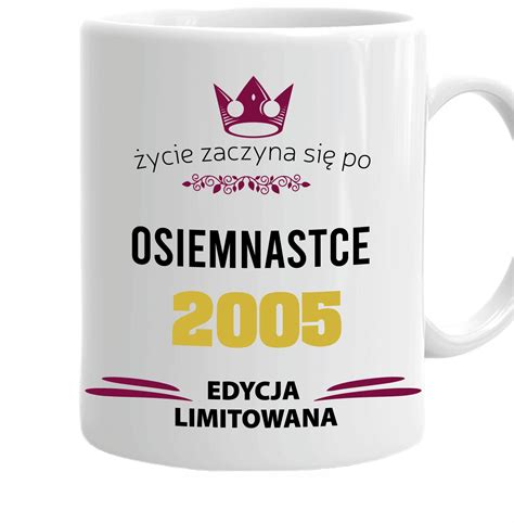 Kubek Prezent Na 18 Te URODZINY 18 LAT 12633215573 Sklepy Opinie
