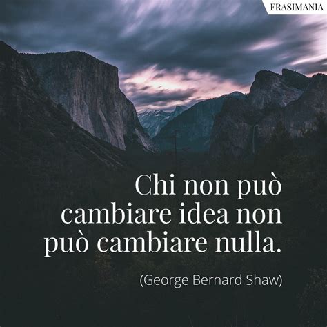 Le 100 più belle Frasi sul Cambiamento
