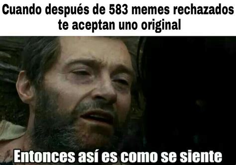 Así es como se siente Meme by Gipsy317 Memedroid