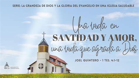 Predicación Una vida en santidad y amor una vida que agrada a Dios