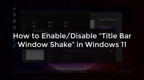 how to enable disable title bar window shake in windows 11 windows11 titlebarwindowshake youtube