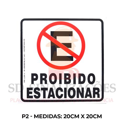 Sinalização Placa Proibido Estacionar P2 SD Sinalizações