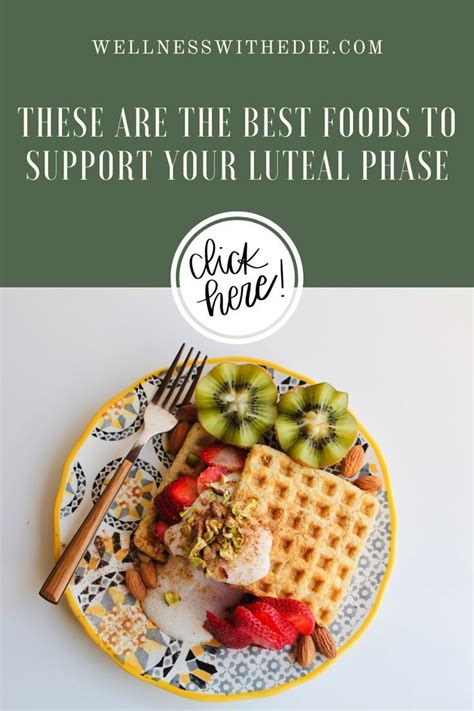 A Nutrition Consultant Shares Foods To Eat During The Luteal Phase