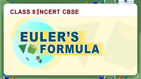 Visualising Solid Shapes Euler S Formula Ncert Chapter Youtube