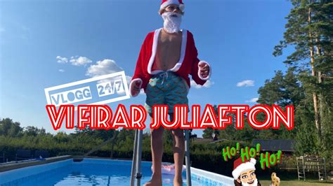 Vi Firar JULIAFTON VLOGG YouTube