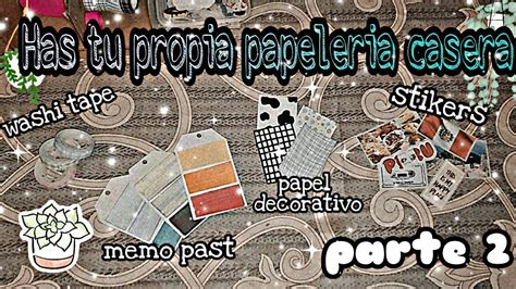 Haz Tu Propia Papeleria Casera Parte 2 JORDAN NOTES YouTube