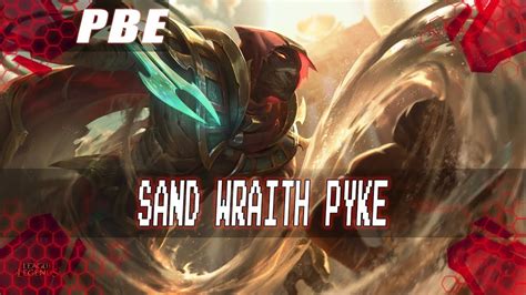 Nuevo Skin Pyke Espectro De Las Arenas Sand Wraith Pyke 1350RP