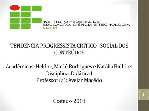 TENDÊNCIA PROGRESSISTA CRITICO SOCIAL DOS CONTEÚDOS Acadêmicos Heldne