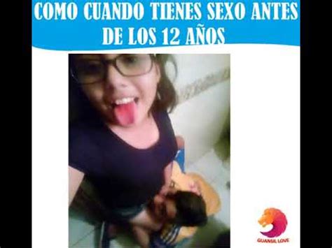 COMO CUANDO TIENES SEXO ANTES DE LAS 12 AÑOS YouTube