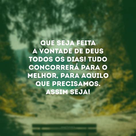 30 Frases Sobre A Vontade De Deus Para Entender Os Planos D Ele
