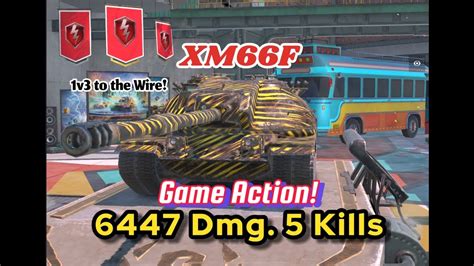 Wot Blitz XM66F 6447 Dmg 5 Kills Game Action 1v3 To The Wire In 4K