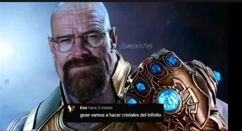 Jesse Vamos A Hacer Cristales Del Infinito Meme Subido Por