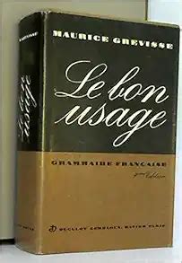 Le Bon Usage Grammaire Francaise