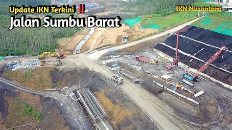 Update IKN Hari Ini Jalan Sumbu Kebangsaan Sisi Barat Dan Rumah