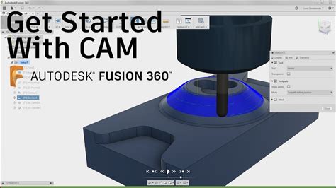 how to get started with cam within fusion 360 — tutorial youtube