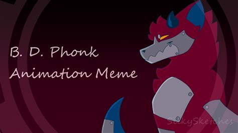 B D Phonk Animation Meme Ocs Youtube