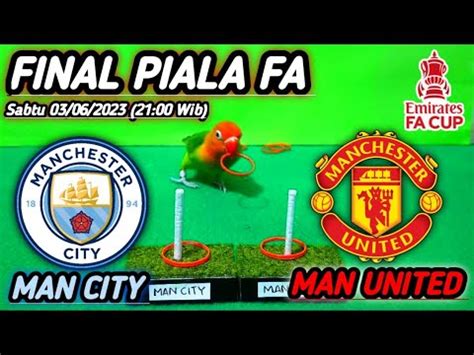 Prediksi Manchester City Vs Manchester United Final Emirate Fa Cup