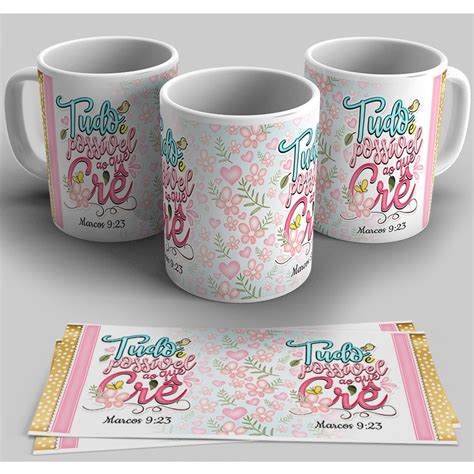 Caneca TUDO É POSSÍVEL AO QUE CRÊ Frase Bíblica Gospel Cristã