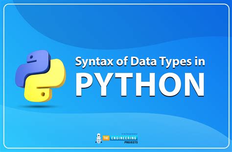python datatypes the engineering projects