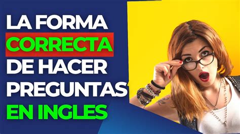 TRUCOS para aprender a hacer PREGUNTAS en INGLES y CONVERSAR más