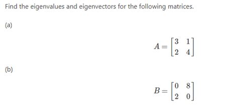 [solved] find the eigenvalues and eigenvectors for the fo