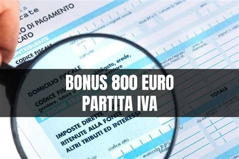 Bonus Partita Iva 2024 Come Ottenere Fino Ad 800 Euro