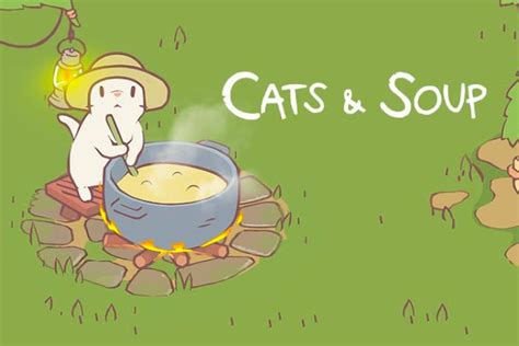 Cats and Soup Tựa game nấu ăn Mèo và Súp cực dễ thương